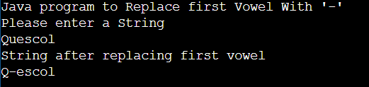 Java Program To Replace First Occurrence Vowel With In A String Quescol